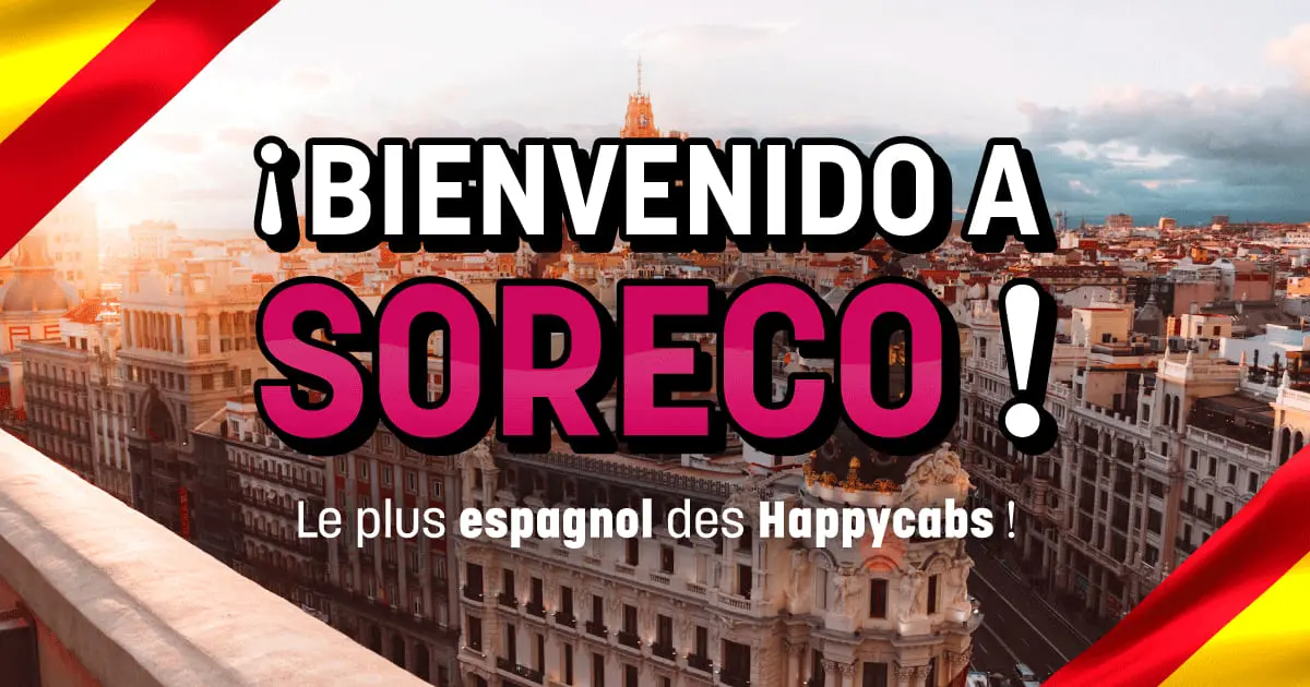 Happy Média - « ¡ Bienvenido a Soreco : le plus espagnol des Happycabs
