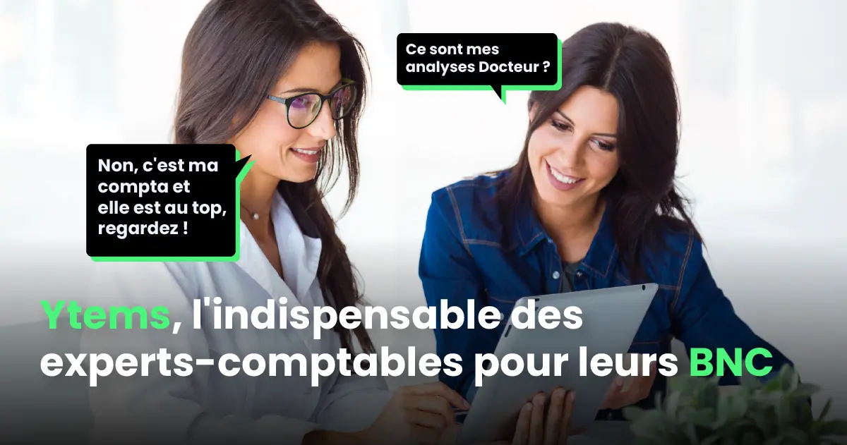 Happy Média - Ytems : le must have des experts-comptables pour leurs BNC